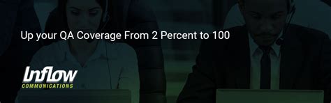 up your qa coverage from 2 percent to 100 inflow communications