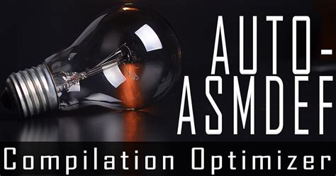 Released Auto Asmdef Single Click Project Wide Assembly Definition Creator Community