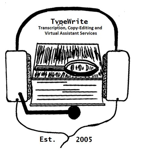 Typewrite Transcription Copy Editing And Va Typing Transcription Proofreading Editing And