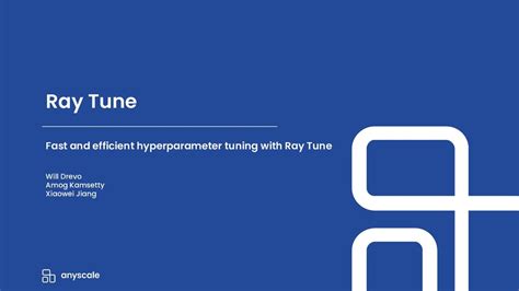 Fast And Efficient Hyperparameter Tuning With Ray Tune Speaker Deck