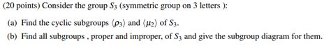 Solved 20 Points Consider The Group S3 Symmetric Group On