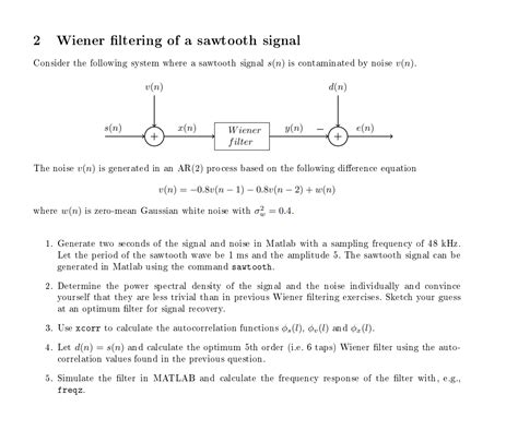 Solved 2 ﻿wiener Filtering Of ﻿a Sawtooth Signalconsider The