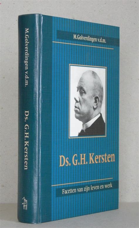 Golverdingen Ds M Ds GH Kersten Leven En Werk Levensbeschrijvingen Webshop Tolle Lege