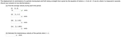 solved the displacement in centimeters of a particle