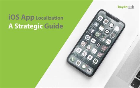 IOS App Localization A Strategic Guide Bayan Tech Com