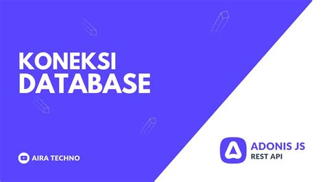 02 Koneksi Database Adonis REST API YouTube