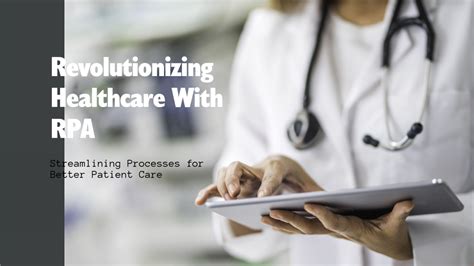 Robotic Process Automation Rpa In Healthcare Opportunities And Obstacles