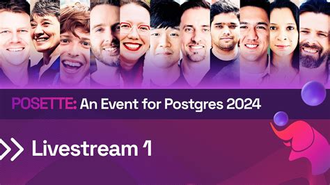 trailer for livestream 1 of posette an event for postgres 2024 youtube