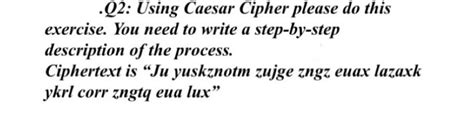 Solved Q2 Using Caesar Cipher Please Do This Exercise You