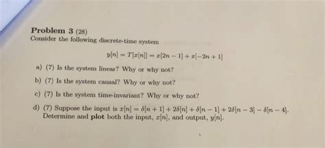 Solved Problem 3 28 Consider The Following Discrete Time Chegg Com