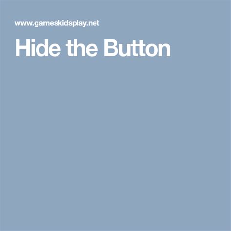 Hide The Button Hide Buttons Recess Games
