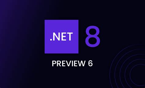 NET 8 Preview 6 Features ByteHide Blog