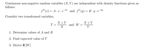 Solved Continuous Non Negative Random Variables X Y Are Chegg