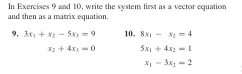 Solved In Exercises 9 And 10 Write The System First As A