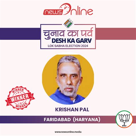 Krishan Pal Wins Faridabad Lok Sabha Seat 2024