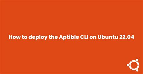 How To Deploy The Aptible Cli On Ubuntu 2204 Hackernoon