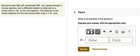 Monochromatic Light With Wavelength 490 Nm Passes Through A Circular Aperture And Diffraction