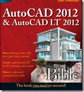 AutoCAD 2012 And AutoCAD LT 2012 Bible Released Between The Lines