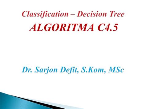 Classification Algoritma C 45hbhhppt