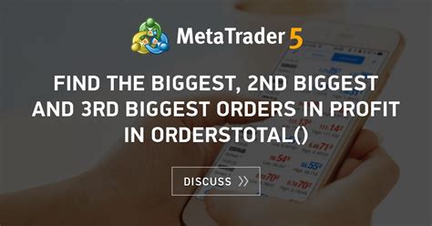 Find The Biggest 2nd Biggest And 3rd Biggest Orders In Profit In Orderstotal Trading