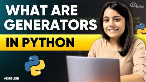 What Are Generators In Python And How To Use Them Effectively Python