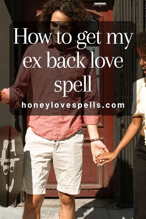 How To Get Ex Back Love Spells Artofit