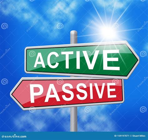 Active Vs Passive Signpost Demonstrates Positive Attitude 3d