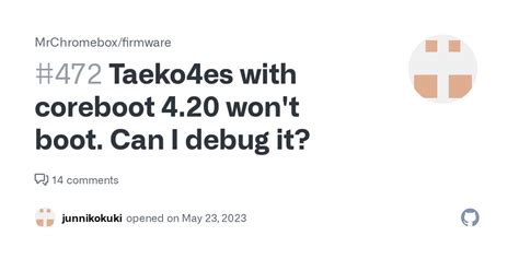 taeko4es with coreboot 4 20 won t boot can i debug it · issue 472