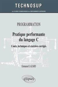 Programmer en langage C Claude Delannoy ème édition Librairie Eyrolles