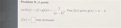 solved problem 9 1 ﻿point let h x f g x 1 x 2 3 ﻿find