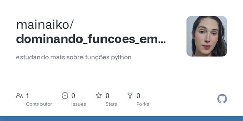 GitHub mainaiko dominando funcoes em python estudando mais sobre funções python