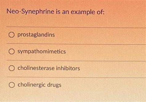 Solved Neo Synephrine Is An Example Of Prostaglandins