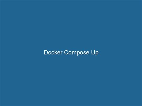 Docker Compose Up Dockerpros