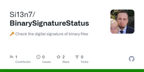 Github Si13n7binarysignaturestatus 🔑 Check The Digital Signature Of
