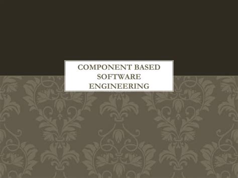 Component Based Software Engineering Pptx Computer Software And Applications Computing