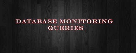 Oracle Database Monitoring Queries Syedsaadali
