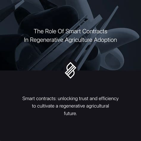 The Role Of Smart Contracts In Regenerative Agriculture Adoption → Scenario