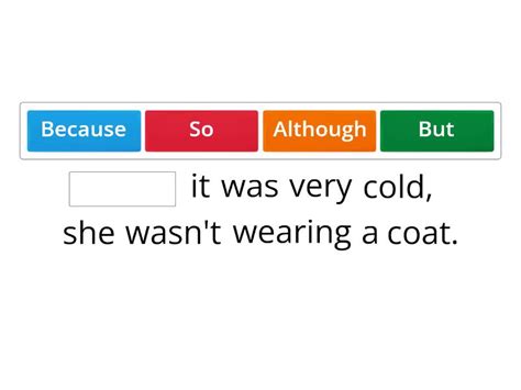 So Because But Or Although Complete The Sentence