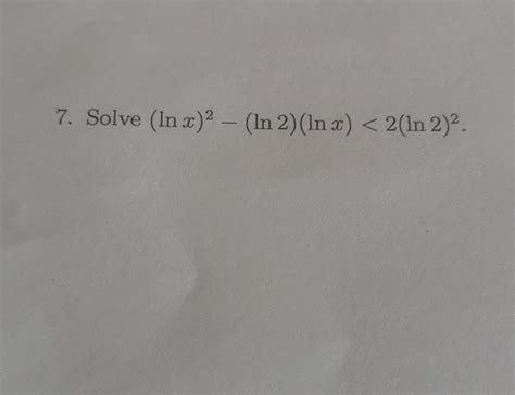 Solved Lnx 2− Ln2 Lnx