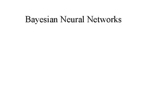Bayesian Neural Networks Bayesian Statistics An Example Of
