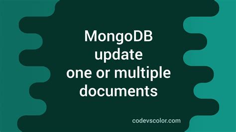 how to update one or multiple documents in mongodb codevscolor