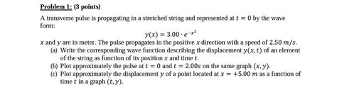 solved a transverse pulse is propagating in a stretched