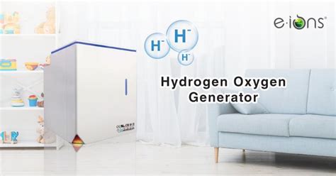 HYDROGEN OXYGEN GENERATOR E Ions
