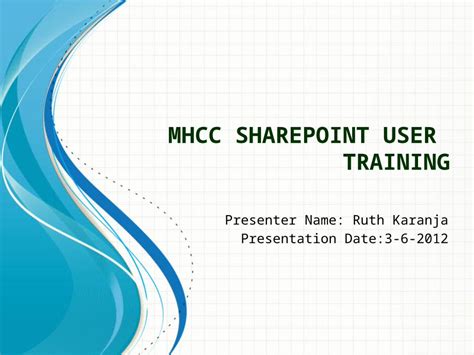 Pptx Mhcc S Hare P Oint U Ser T Raining Presenter Name Ruth Karanja Presentation Date 3 6