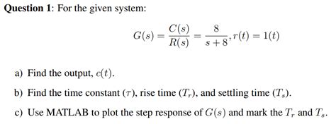 Solved Question For The Given System Chegg Com