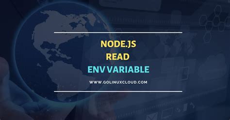 solved how to read env var in node js [with examples] golinuxcloud