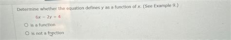 Solved Determine Whether The Equation Defines Y As A Chegg Com
