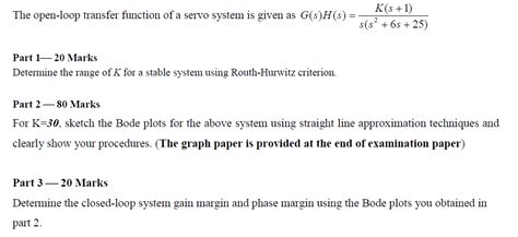 Solved Ks 1 The Open Loop Transfer Function Of A Servo