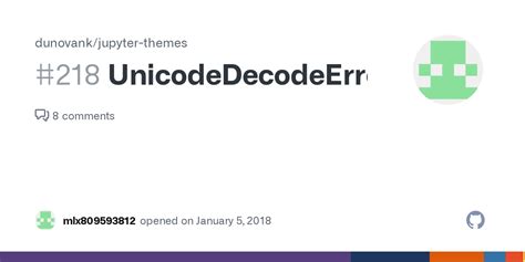 UnicodeDecodeError Issue Dunovank Jupyter Themes GitHub