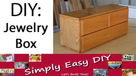 Simply Easy Diy Diy Jewelry Box Video